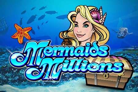 Mermaid's Millions Slot Machine Game - Review & Free Play